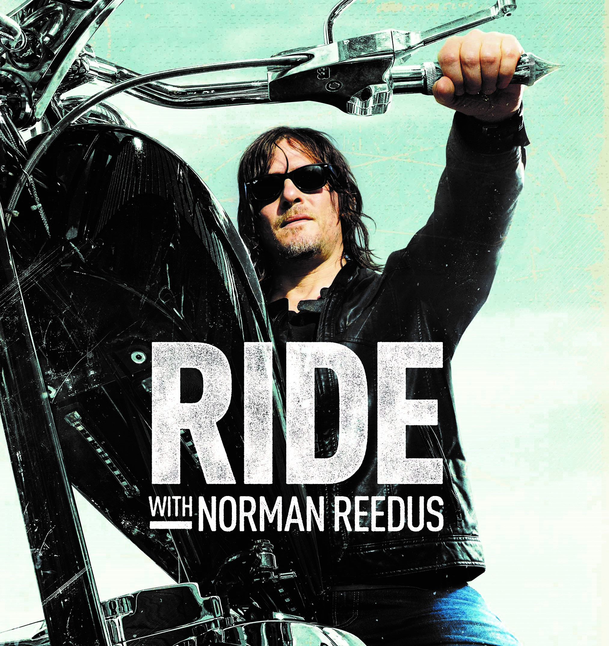 ‘RIDE WITH NORMAN REEDUS’ LOOKS AWESOME - Action A Go Go, LLC
