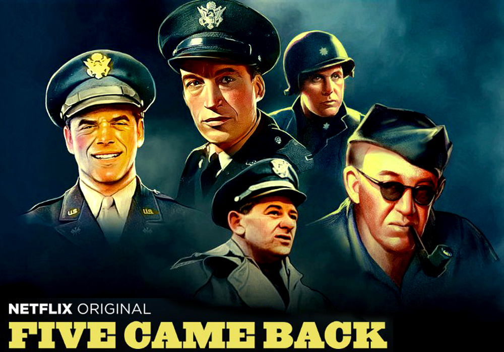 FIVE CAME BACK: NEW NETFLIX DOC EXAMINES WWII AMERICAN PROPAGANDA ...