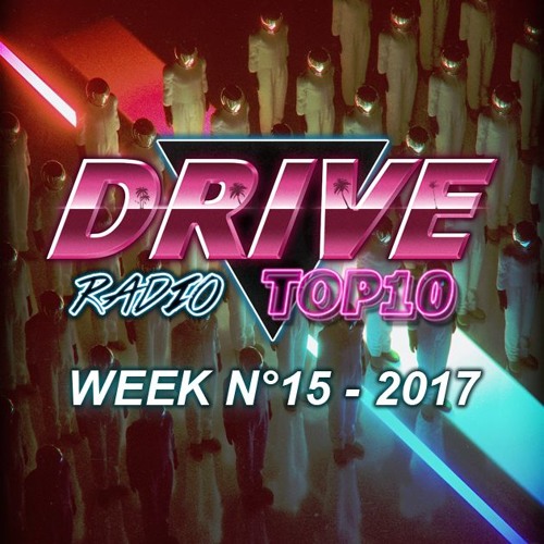 WEEK 15: THE DRIVE RADIO TOP 10 HAS ARRIVED FOR THE WEEKEND - Action A ...